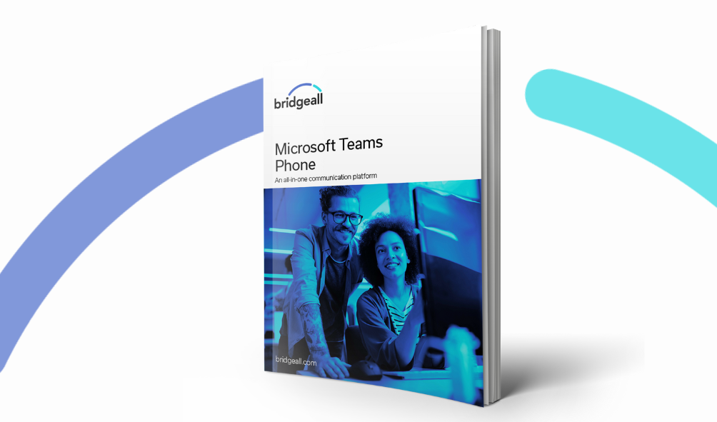 Microsoft Teams Phone guide - Bridgeall